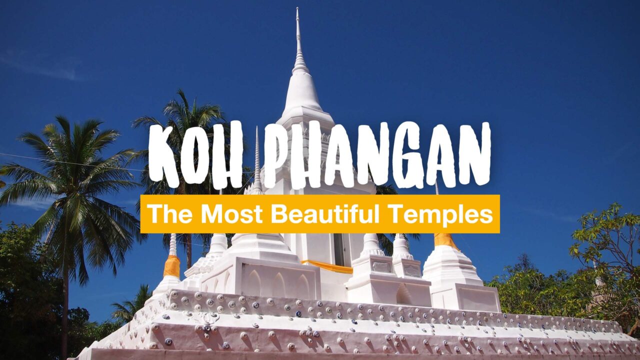 Koh Phangan Temples - The 5 Most Beautiful Temples